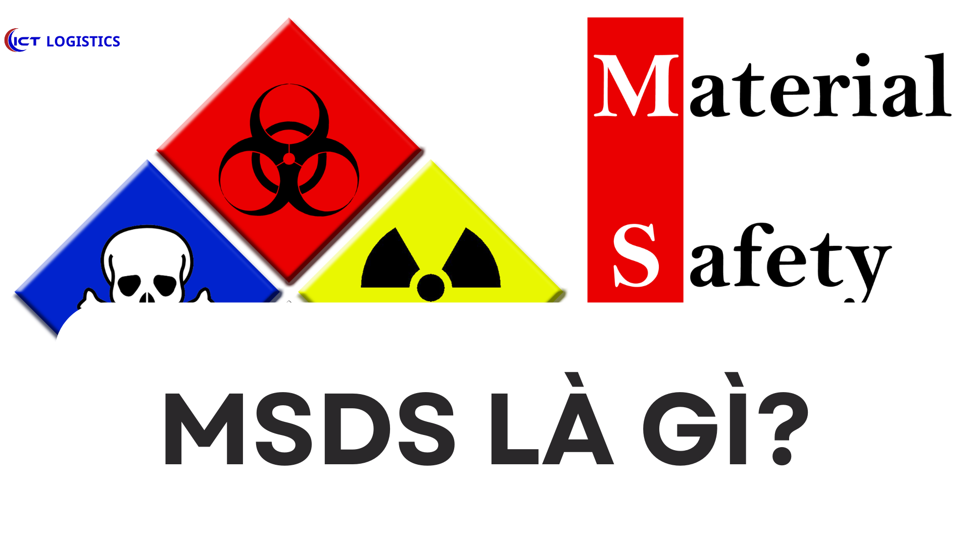 MSDS là gì? Nội dung chính của bảng MSDS gồm những gì?